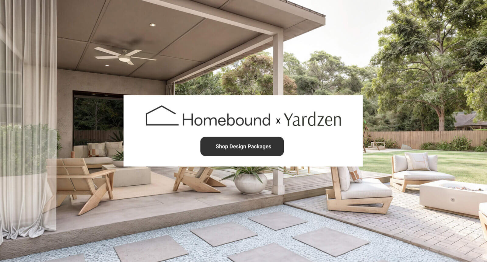 Homebound x Yardzen | Yardzen